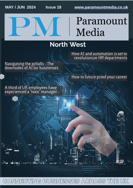 Issue 18 (North West) - Business Magazine - Paramount Media